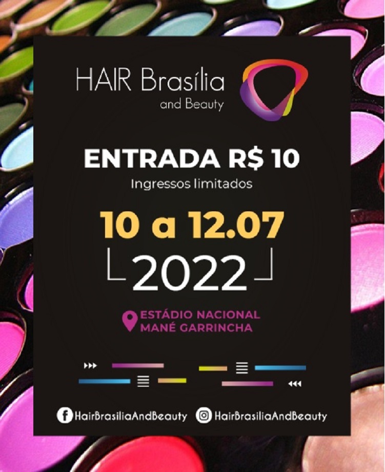 Hair Brasília and Beauty 2022 será em julho, veja como adquirir os ...