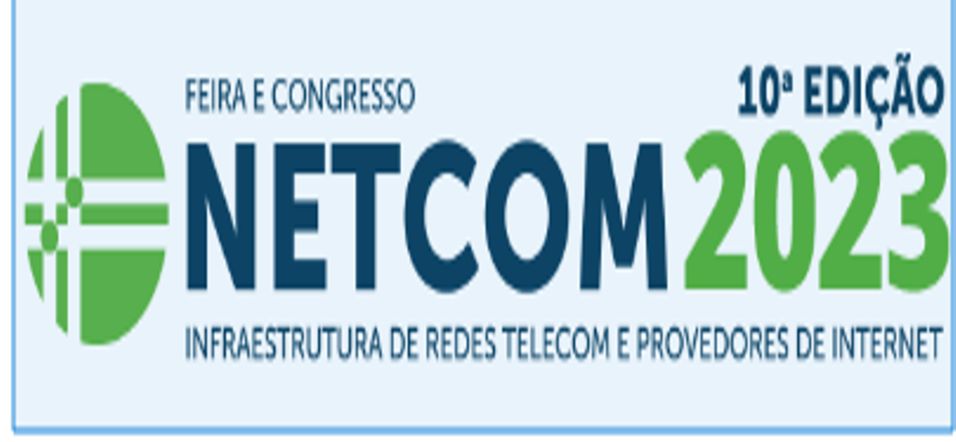 NETCOM 2023 será em agosto, veja mais detalhes