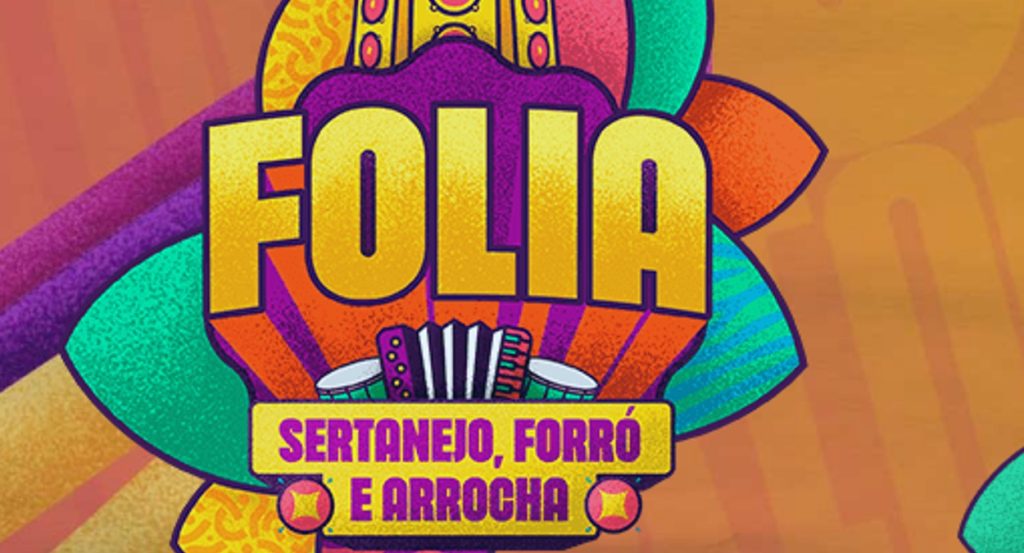 Folia Sertanejo Forró e Arrocha 2023 (Imagem: Divulgação)